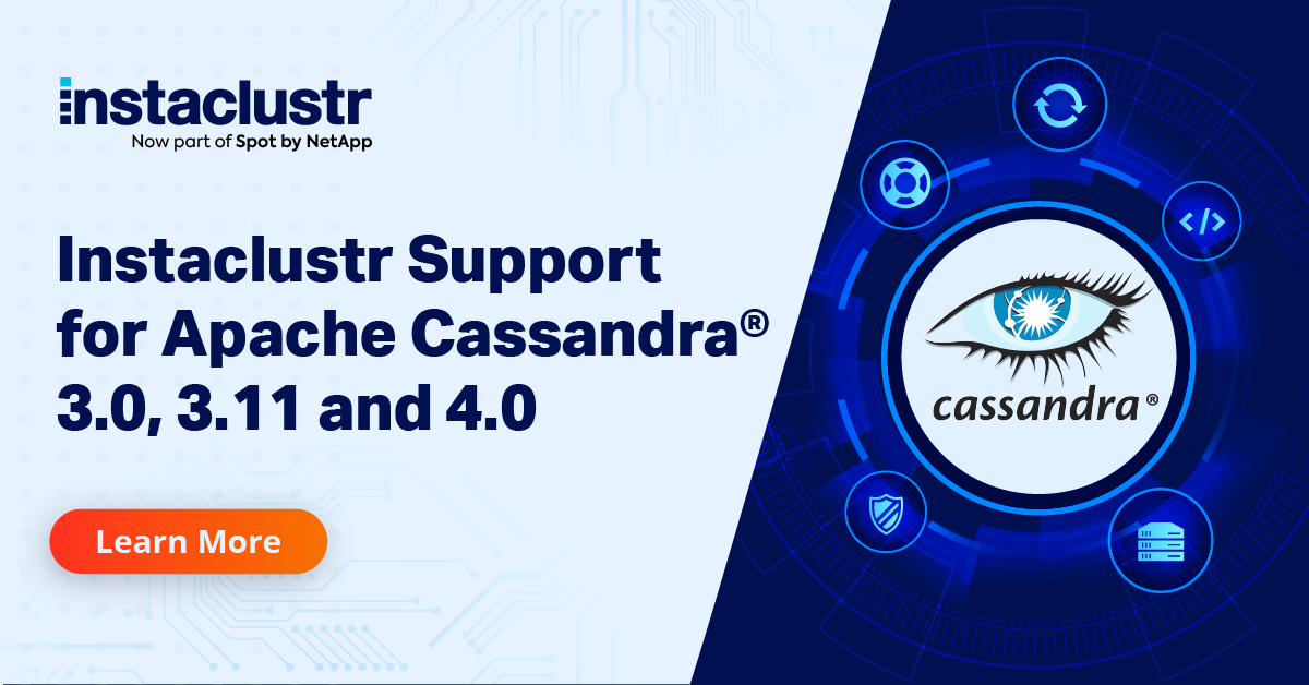 Support For Cassandra® 21 22 30 And 311 Instaclustr