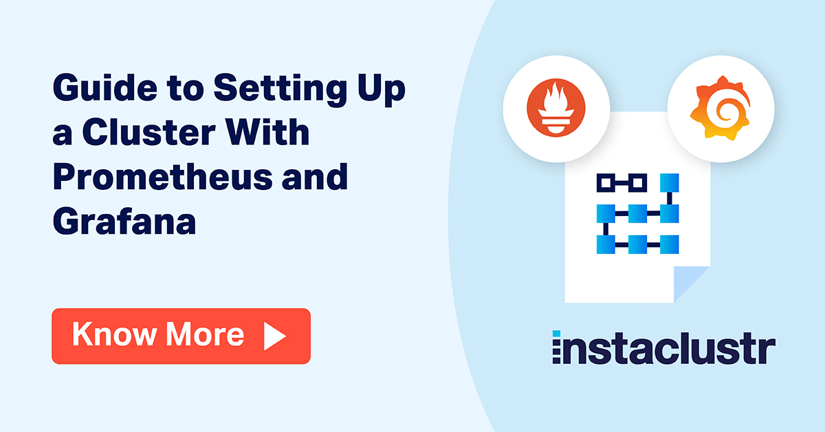 Setting Up a Cluster With Prometheus & Grafana | Instaclustr