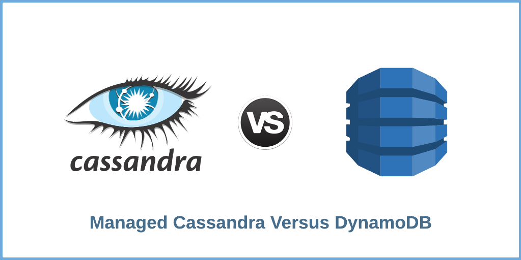 Features and Pricing: Cassandra versus DynamoDB - Instaclustr