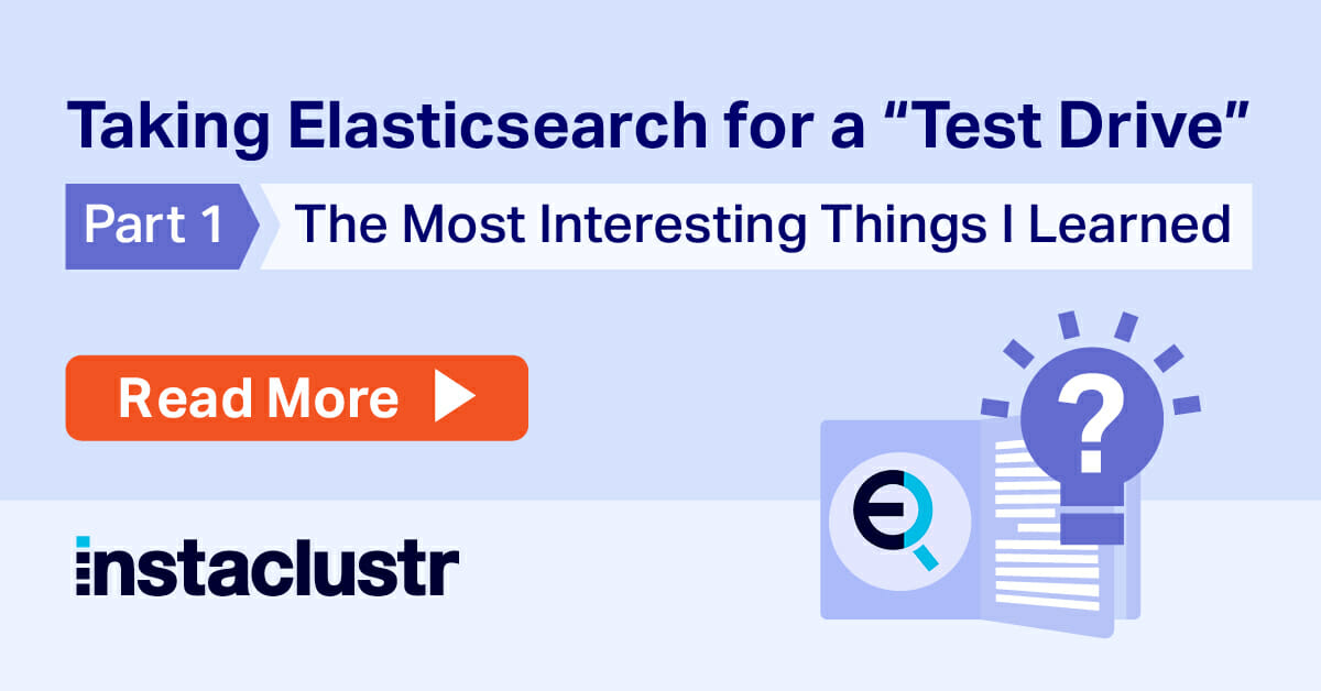 Elasticsearch: The Basics and Inexact Matching I Instaclustr