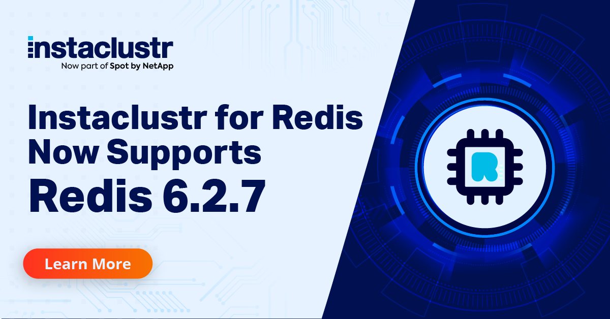 Instaclustr for Redis™ Supports Redis 6.2.7 | Instaclustr