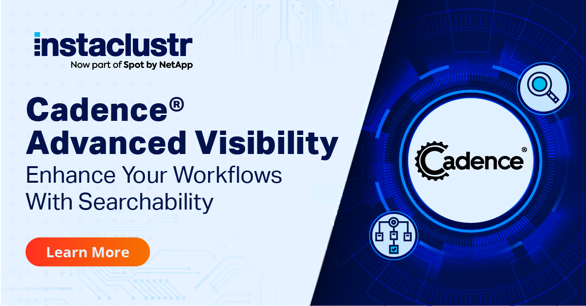 Cadence® Advanced Visibility & Searchability | Instaclustr