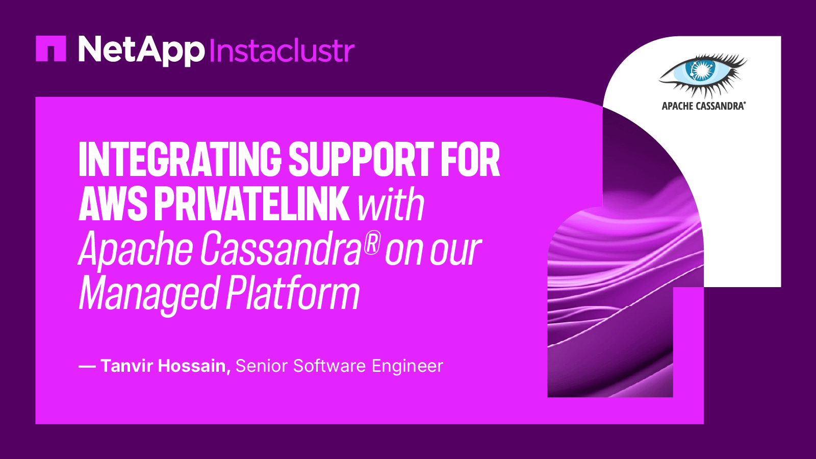 Integrating support for AWS PrivateLink with Apache Cassandra® on the NetApp Instaclustr Managed ...