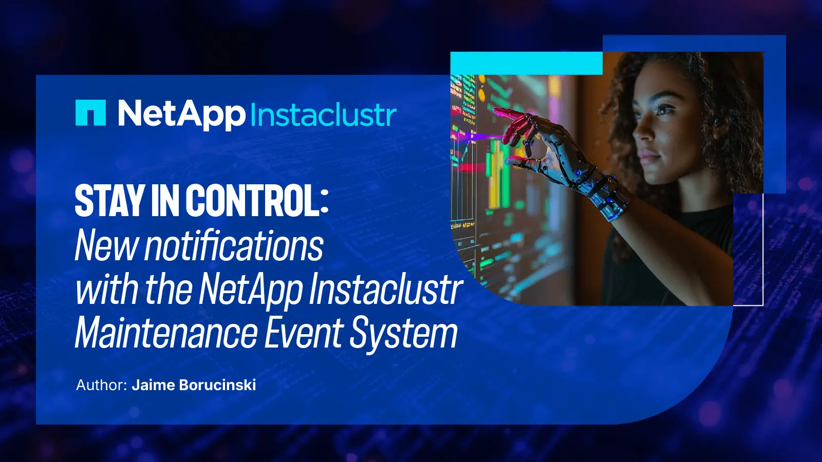 Stay in control: New notifications with the NetApp Instaclustr Maintenance Event System ...