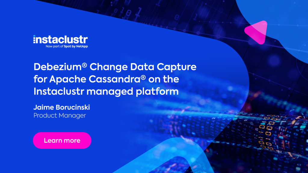Debezium® Change Data Capture for Apache Cassandra® - Instaclustr Debezium® Change Data Capture for Apache Cassandra® - Instaclustr