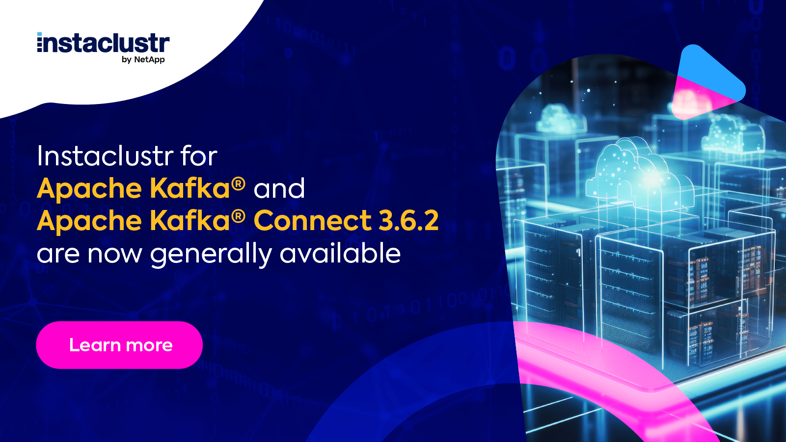 Instaclustr for Apache Kafka® and Apache Kafka® Connect 3.6.2 Are Now ...