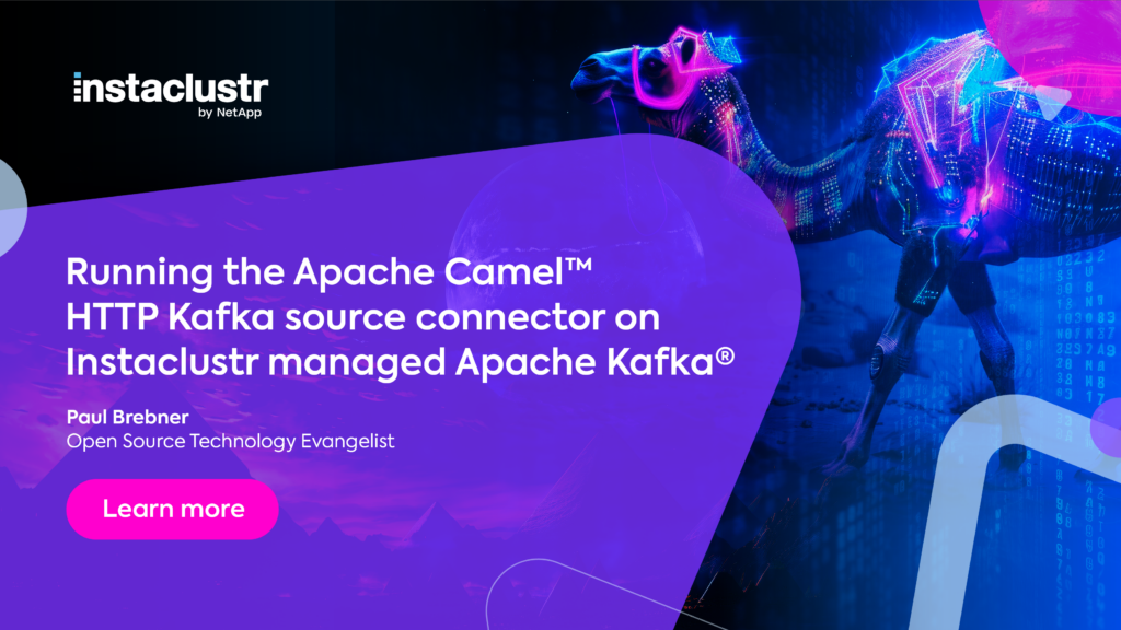 Running The Apache Camel™ Kafka Source Connector On Instaclustr Managed Apache Kafka
